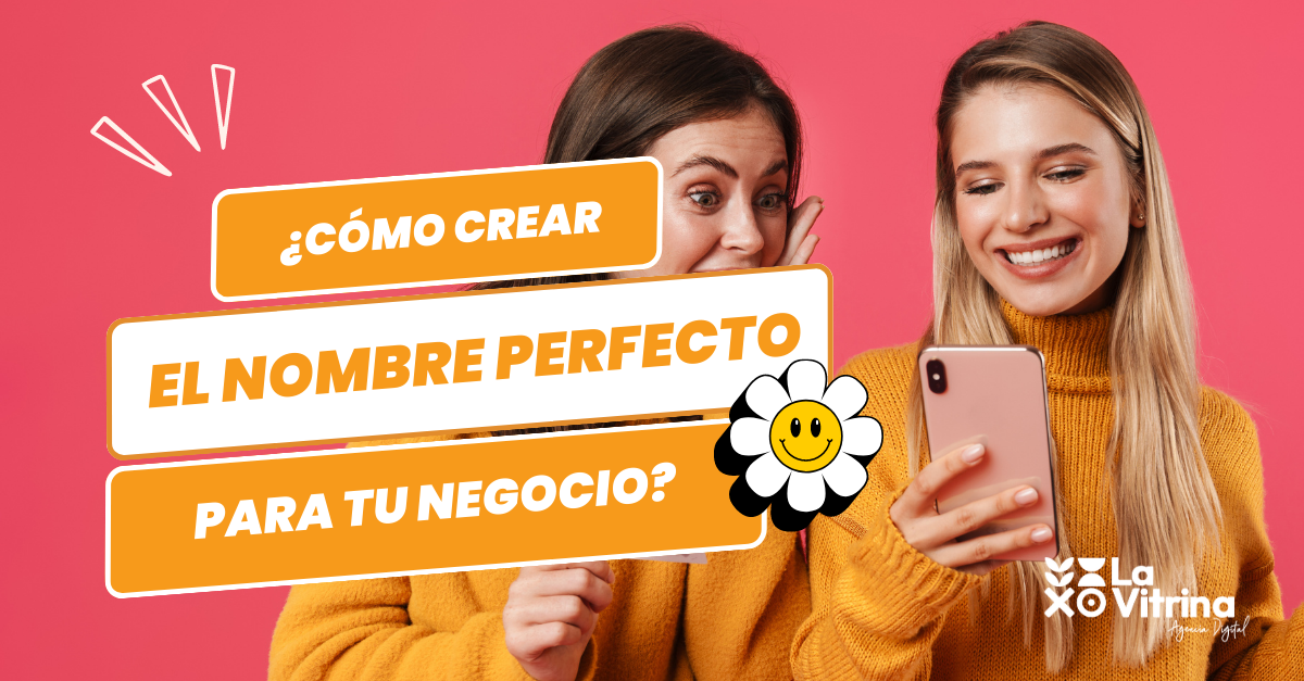 Cómo encontrar el nombre perfecto para tu negocio - La vitrina agencia