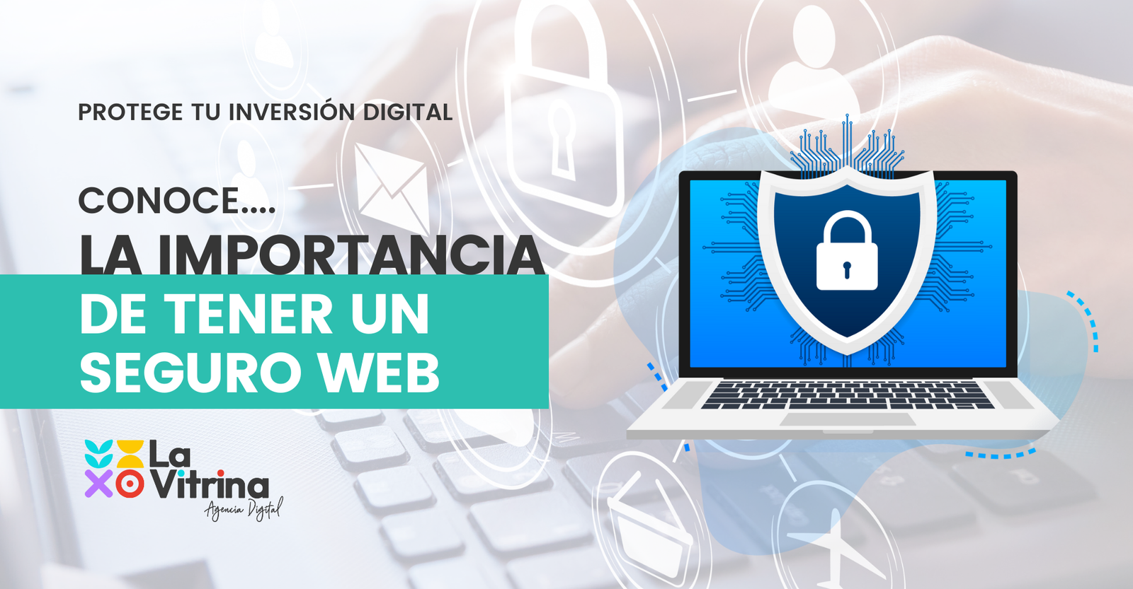 La Importancia de tener un Seguro Web: Protege tu Inversión Digital ...